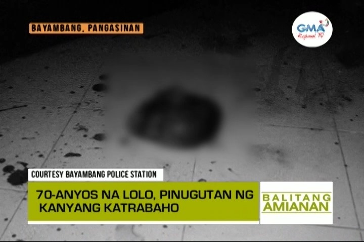 Balitang Amianan: Lolo, Pinugutan ng Kanyang Katrabaho Balitang Amianan: Lolo, Pinugutan ng Kanyang Katrabaho
