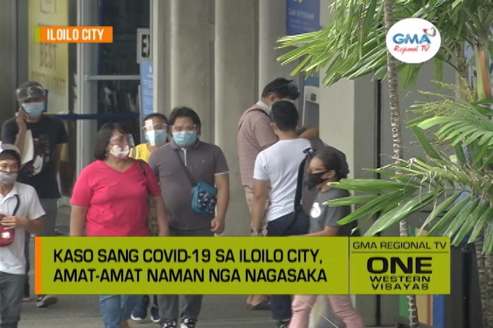 One Western Visayas: Kaso sang Covid-19 sa Iloilo City Liwat Nagasaka
