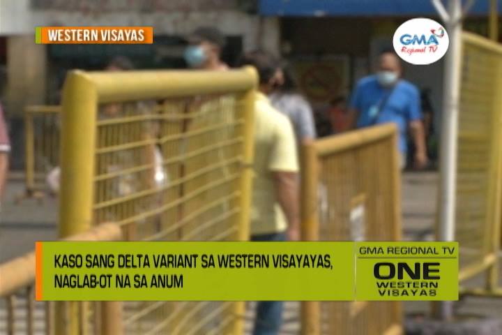 One Western Visayas: Kaso sang Delta Variant sa Western Visayas