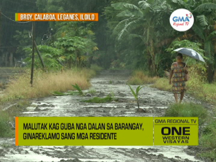 One Western Visayas: Malutak kag Guba nga Dalan sa Barangay, Ginareklamo sang mga Residente