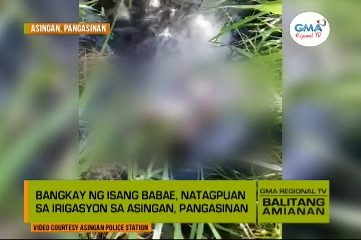 Balitang Amianan: Bangkay ng Babae sa Irigasyon | Balitang Amianan ... Balitang Amianan: Bangkay ng Babae sa Irigasyon | Balitang Amianan ...
