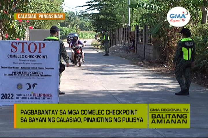 Balitang Amianan: Pagbabantay sa mga COMELEC Checkpoint, Pinaigting Balitang Amianan: Pagbabantay sa mga COMELEC Checkpoint, Pinaigting