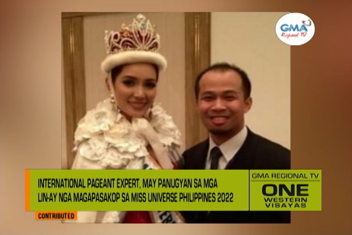 One Western Visayas: International Pageant Expert, May Tips sa mga Lin ...