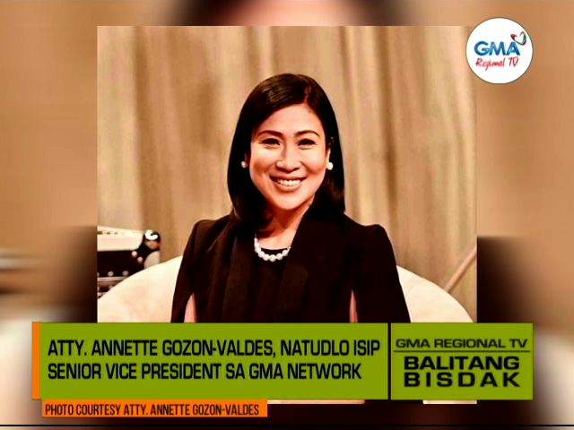 Balitang Bisdak: Atty. Annette Gozon-Valdes, Gitudlong SVP sa GMA Network Inc.