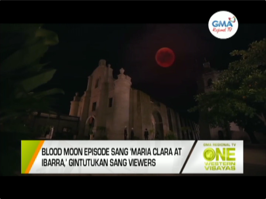 One Western Visayas: Blood Moon Episode sang ‘Maria Clara at Ibarra,’ Gintutukan sang Viewers