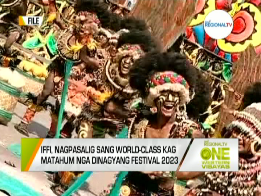 One Western Visayas: IFFI, Nagpasalig sang World-Class kag Matahum nga Dinagyang Festival 2023