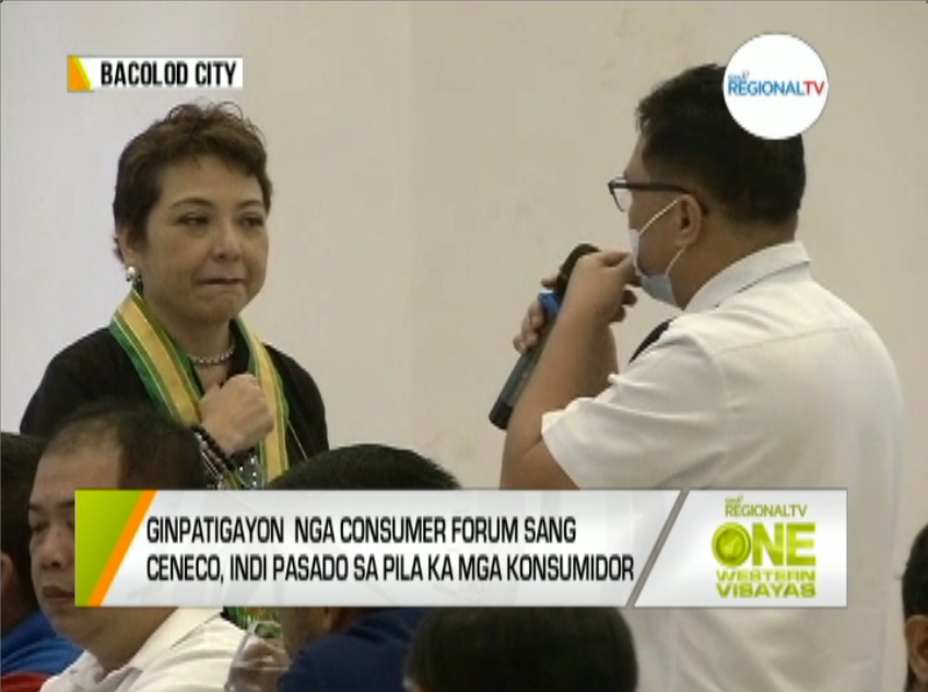 One Western Visayas: Consumer Forum sang CENECO, Indi Pasado sa Pila ka mga Konsumidor