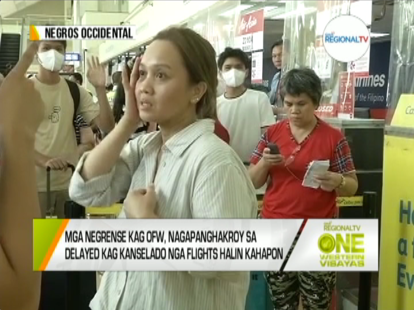 One Western Visayas: Mga Negrense kag OFW, Nagapanghakroy sa Delayed kag Kanselado nga Flights