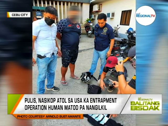 Balitang Bisdak: Pulis Dakpan Atol sa Entrapment Operation Balitang Bisdak: Pulis Dakpan Atol sa Entrapment Operation