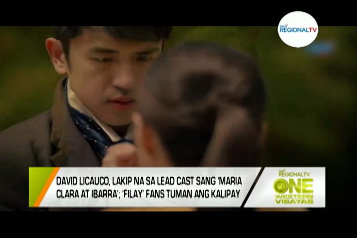 One Western Visayas: David Licauco, Lakip na sa Lead Cast sang ‘Maria Clara at Ibarra’