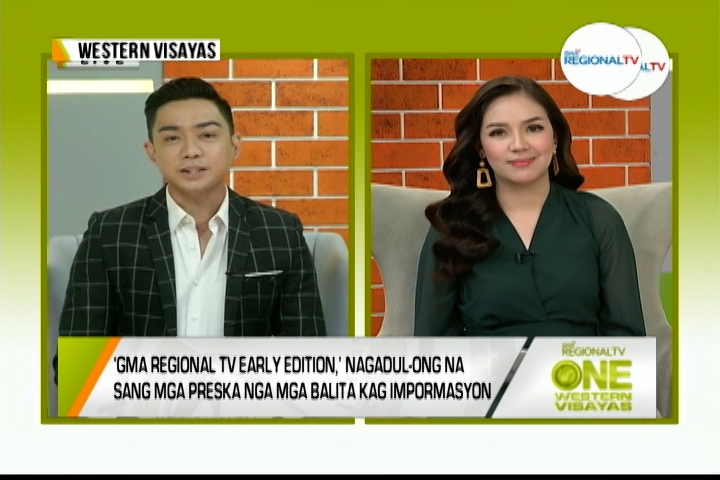 One Western Visayas: ‘GMA Regional TV Early Edition,’ Nagadul-ong na sang mga Preska nga mga Balita