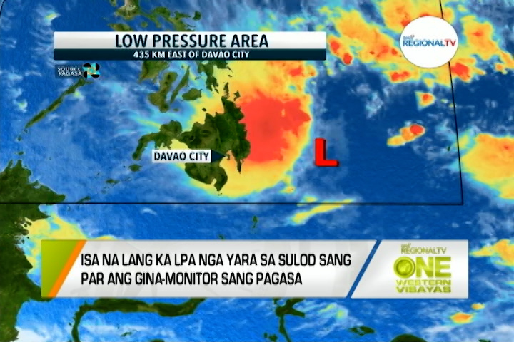One Western Visayas: Isa na Lang ka LPA nga Yara sa Sulod sang PAR ang Gina-monitor sang PAGASA
