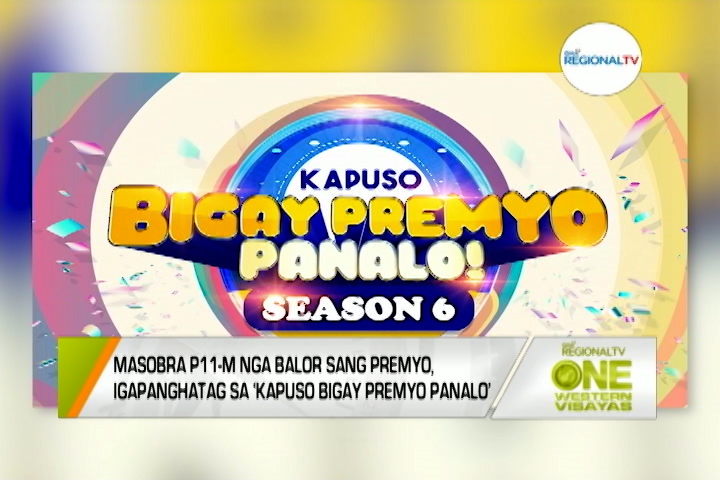 One Western Visayas: ‘Kapuso Bigay Premyo Panalo’