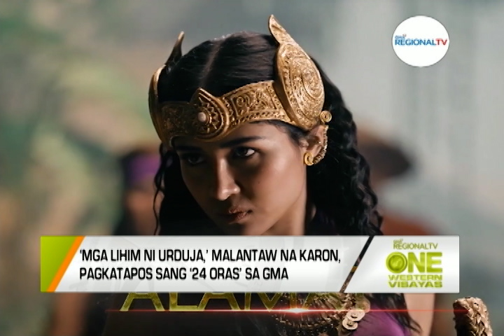 One Western Visayas: ‘Mga Lihim ni Urduja,’ Magaumpisa na!