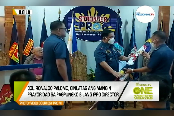One Western Visayas: Col. Ronaldo Palomo, Ginlatag ang Mangin ...