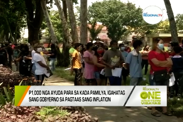 One Western Visayas: P1,000 nga Ayuda sa Pagtaas sang Inflation