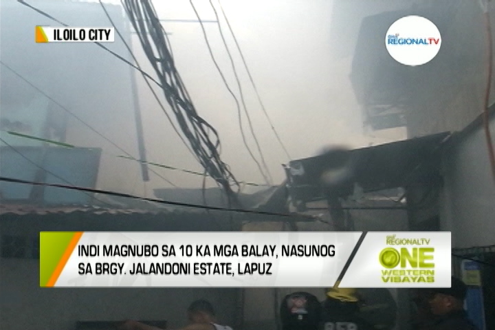 One Western Visayas: Indi Magnubo sa 10 ka mga Balay, Nasunog sa Brgy. Jalandoni Estate, Lapuz