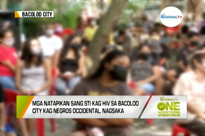 One Western Visayas: Mga Natapikan sang STI kag HIV sa Bacolod City kag Negros Occidental, Nagsaka