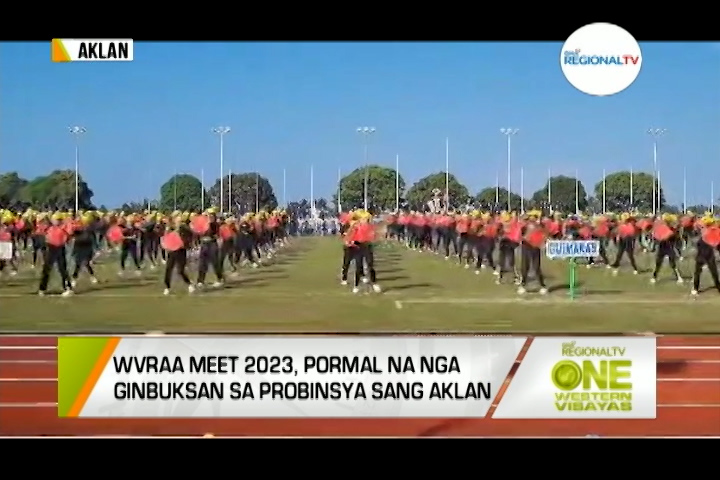 One Western Visayas: WVRAA Meet 2023, Pormal na nga Ginbuksan sa ...