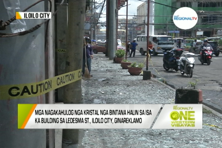 One Western Visayas: Mga Nagakahulog nga Kristal nga Bintana Halin sa Building, Ginareklamo