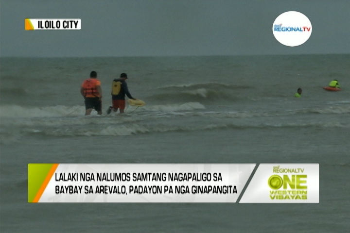 One Western Visayas: Lalaki nga Nalumos Samtang Nagapaligo sa Baybay sa Arevalo, Ginapangita