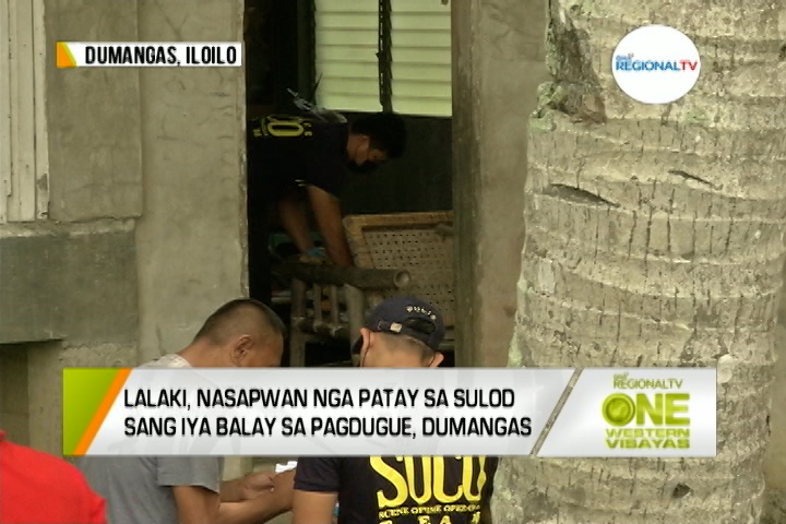 One Western Visayas: Lalaki, Nasapwan nga Patay sa Sulod sang Iya Balay sa Pagdugue, Dumangas