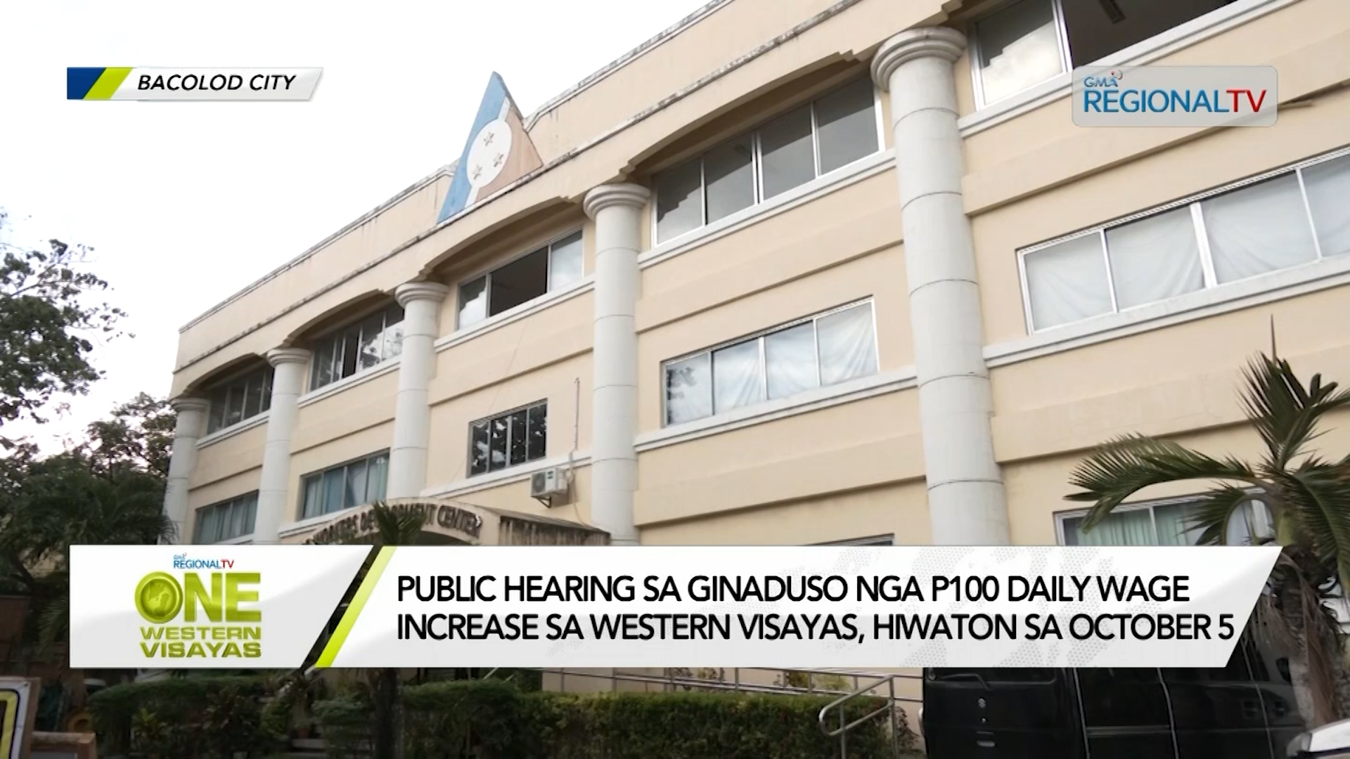 One Western Visayas: Public Hearing sa Ginaduso nga P100 Daily Wage Increase sa Western Visayas