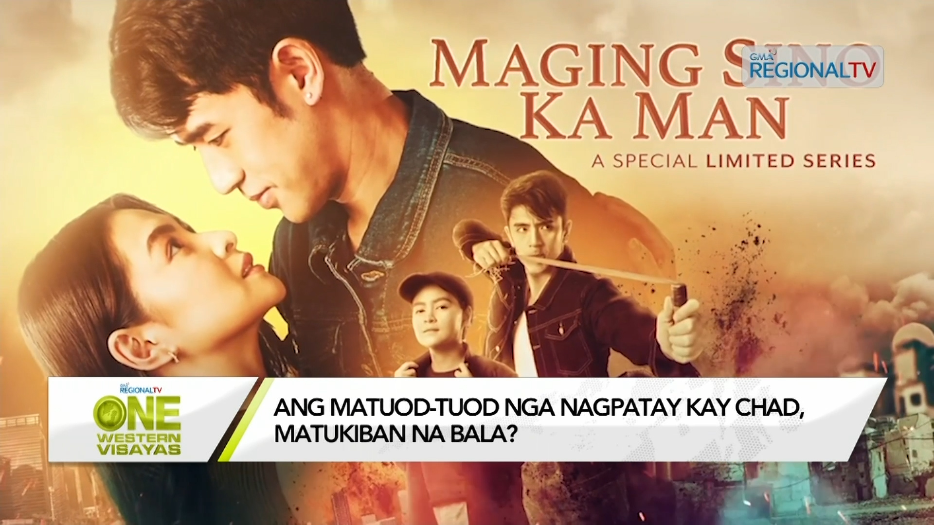 One Western Visayas: Ang Matuod-tuod nga Nagpatay kay Chad, Matukiban ...