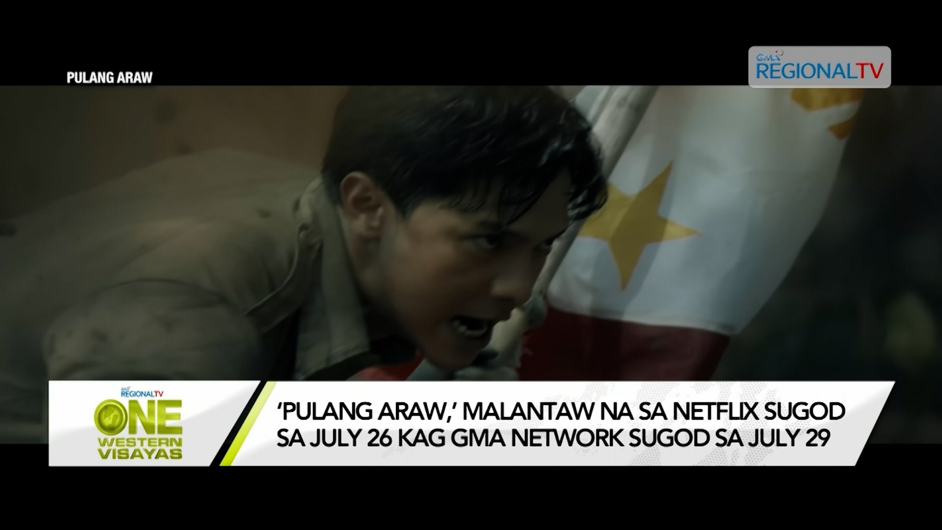 Pulang Araw,’ malantaw na sa Netflix sa July 26 kag GMA Network sa July 29