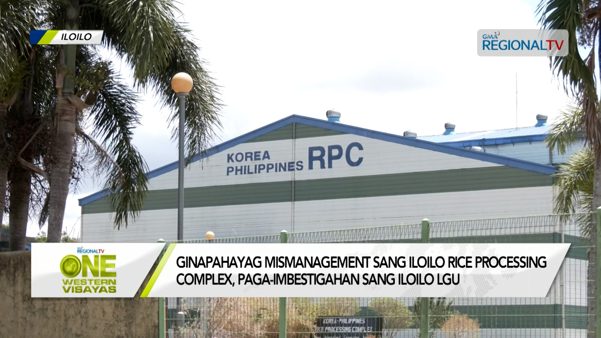 Ginapahayag mismanagement sang Iloilo Rice Processing Complex ...