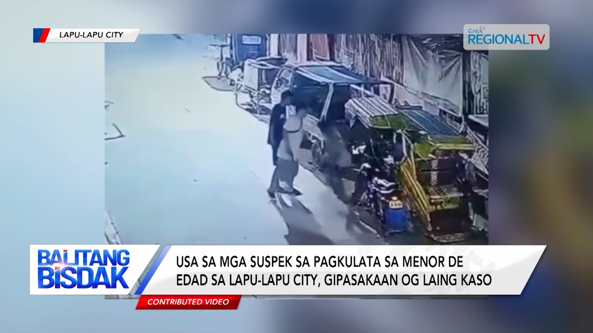 1 sa mga Suspek nga Nangulata og 17-anyos sa Lapu-Lapu City, Gipasakaan ...