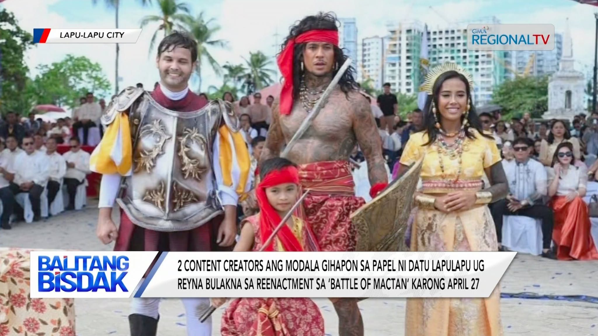 2 Content Creators, Magdala gihapon sa Papel ni Datu LapuLapu ug Reyna ...