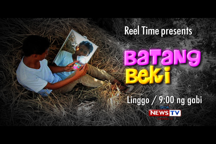 Reel Time presents: Batang Beki | GMA News Online