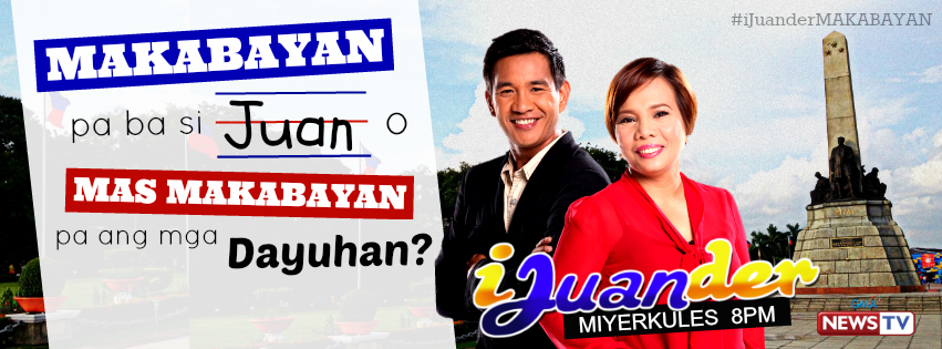 'I JUANDER:' Makabayan pa ba si Juan o mas makabayan pa ang mga dayuhan ...