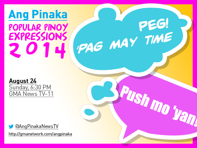'Ang Pinaka' : Popular Pinoy Expressions 2014 | GMA News Online
