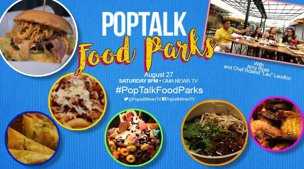 'Food Parks' sa Kamaynilaan, susubukan ng 'Pop Talk' | GMA News Online