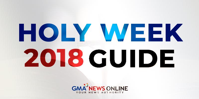 2018 Holy Week guide | GMA News Online