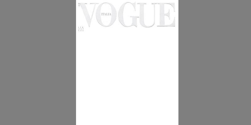 Vogue Italia to release April issue with an empty white cover amid ...