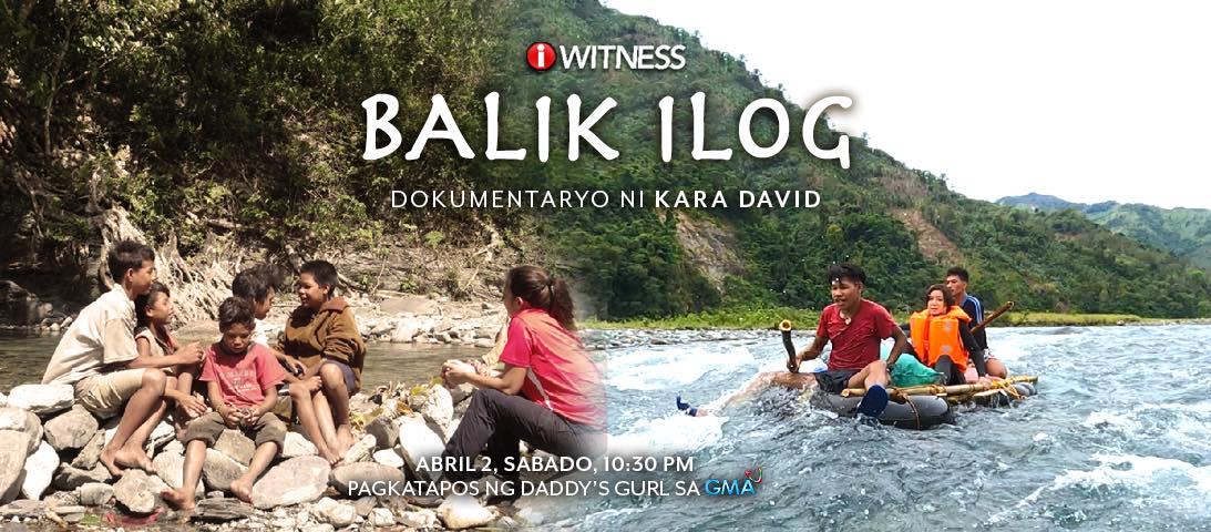 'Balik Ilog', dokumentaryo ni Kara David, ngayong Sabado sa 'I- Witness ...