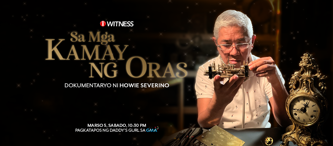 Sa mga Kamay ng Oras, dokumentaryo ni Howie Severino, ngayong Sabado sa 'I-Witness' | GMA News ...
