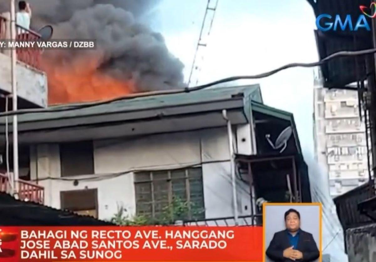 Bahagi ng Recto Avenue, isinara dahil sa sunog sa Sta. Cruz, Manila ...