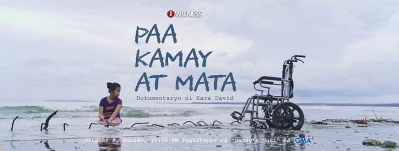 'Paa, Kamay at Mata', dokumentaryo ni Kara David, ngayong Sabado sa I ...