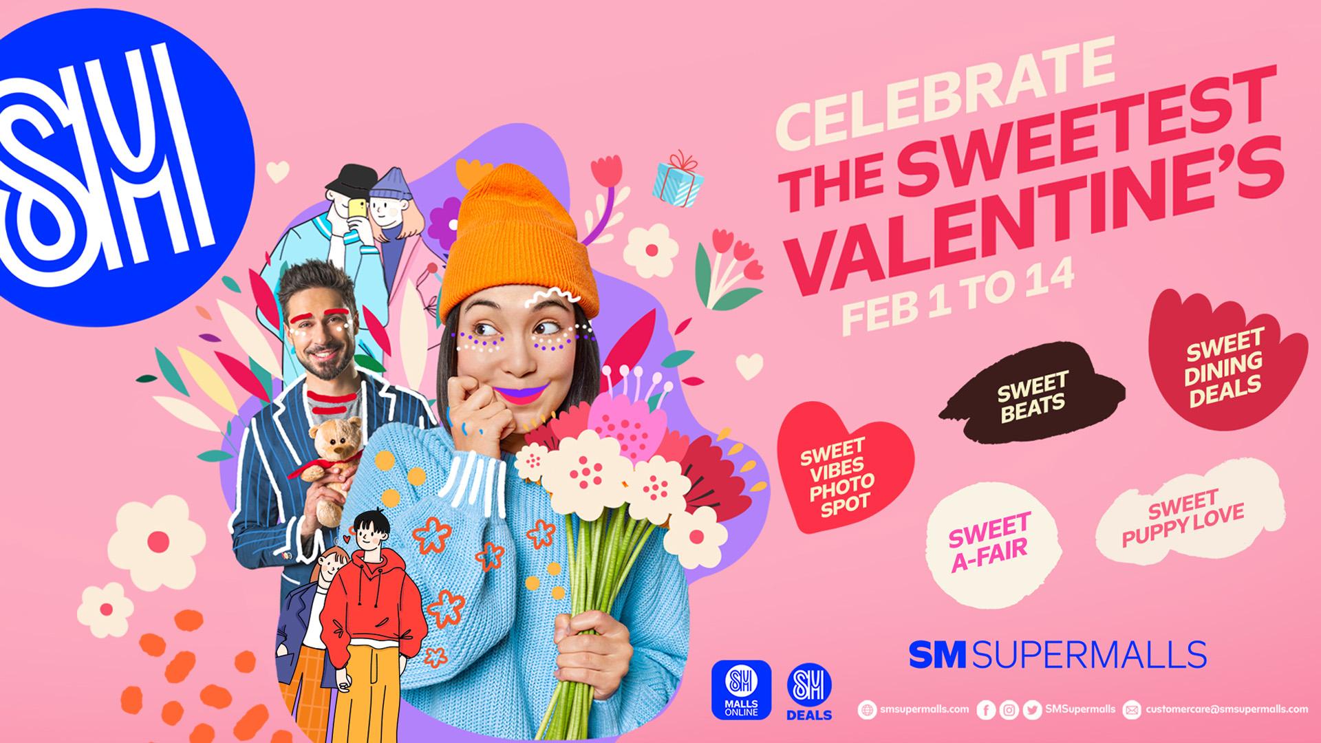 So you’re looking for the sweetest valentine? SM Supermalls’ gotchu ...