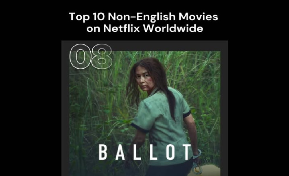 'Balota,' pasok sa Top 10 non-English movies worldwide ng Netflix ...